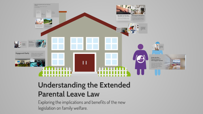 Understanding the Extended Parental Leave Law by Johanna Tobar on Prezi