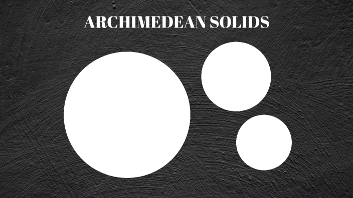 Archimedean Solids by Lena Hager on Prezi