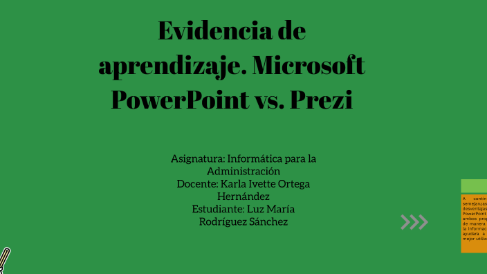 Evidencia de aprendizaje. Microsoft PowerPoint vs. Prezi by Luz Rodriguez on Prezi