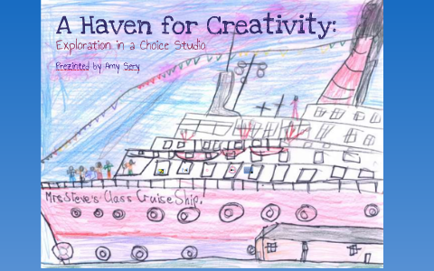 A Haven for Creativity: Exploration in a Choice Studio by Amy Sery