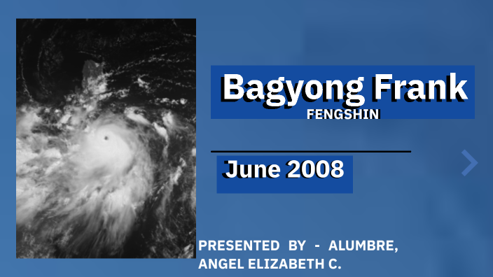 BAGYONG FRANK by angel alumbre on Prezi