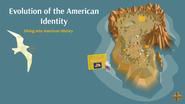 Evolution of the American Identity by April Pruitt on Prezi