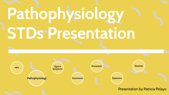 Pathophysiology STDs by Patricia Pelayo on Prezi