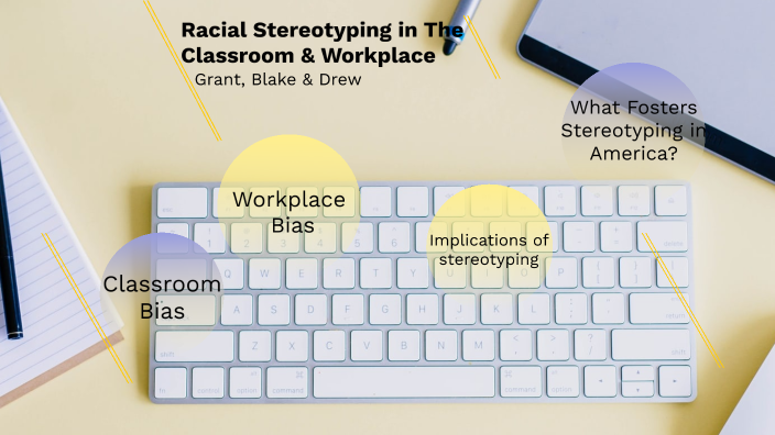 Racial Stereotyping in The Classroom & Workplace by Drew Washington on ...