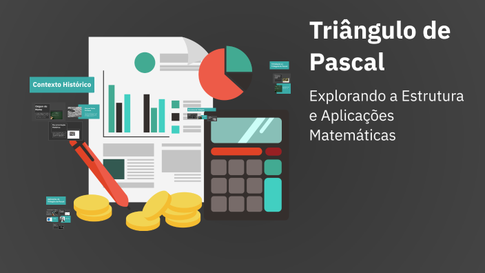 Triângulo de Pascal by Pietro Vinicio Reis Souza Santos on Prezi