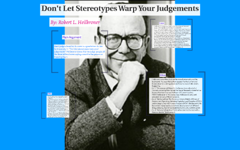 Don't Let Stereotypes Warp Your Judgements by Dillon Byers Dillon Byers ...