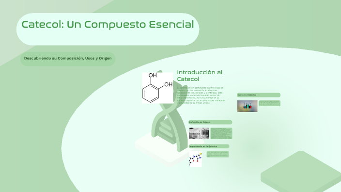 Catecol: Composición y Usos by Cal :v on Prezi
