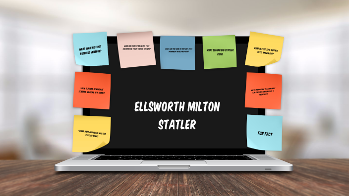 Ellsworth Milton Statler by Camani Wilson on Prezi