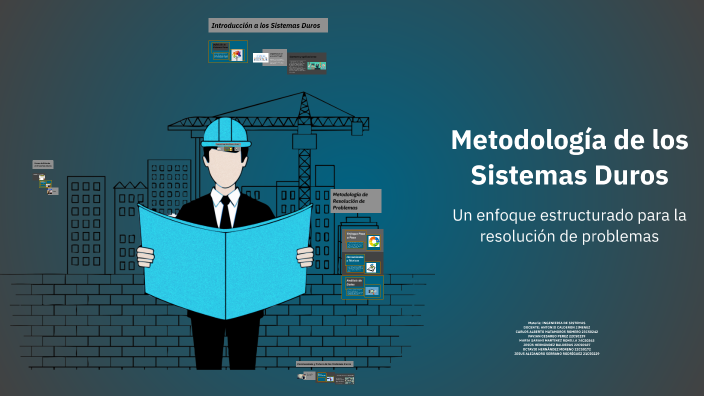Metodología De Los Sistemas Duros By Favian Cesareo On Prezi