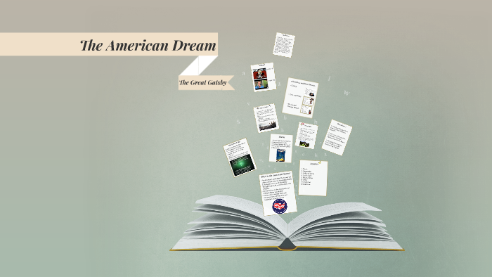 The American Dream in the Great Gatsby by Lianne F on Prezi