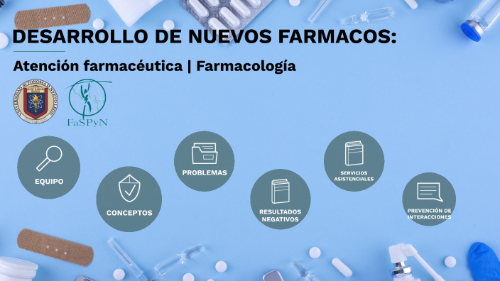 DESARROLLO DE NUEVOS FARMACOS: Atención farmacéutica by Berenice Sánchez on Prezi