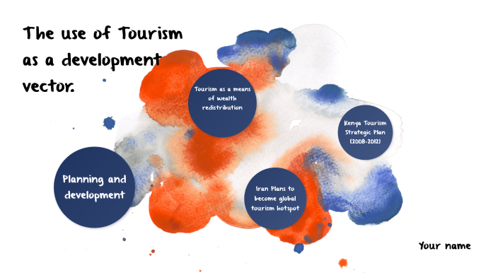 The use of Tourism as a development vector. by Ariadna Hernández ...