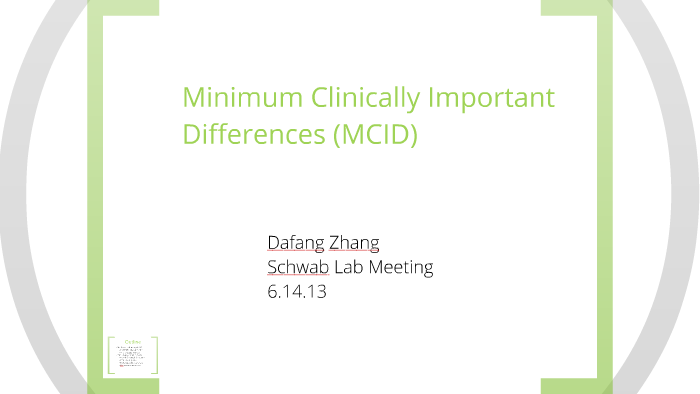 Minimum Clinically Important Differences by Dafang Zhang on Prezi