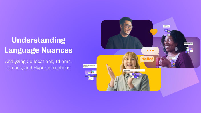 Understanding Language Nuances by Jacob Briones on Prezi