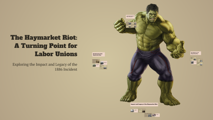 The Haymarket Riot: A Turning Point for Labor Unions by Alayna ...