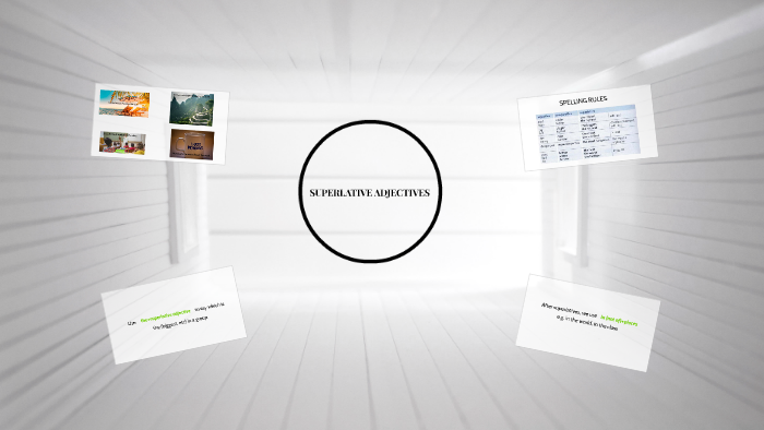 SUPERLATIVE ADJECTIVES by Carol Ebel on Prezi
