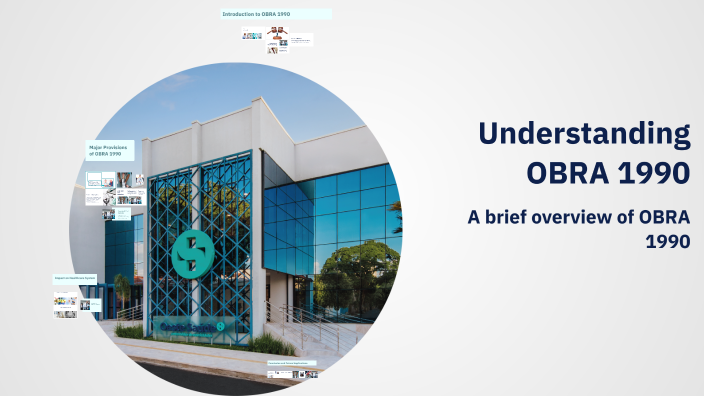 Understanding OBRA 1990 by Patrick Shane on Prezi