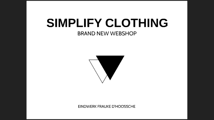 SIMPLIFY CLOTHING by Frauke D'Hoossche on Prezi