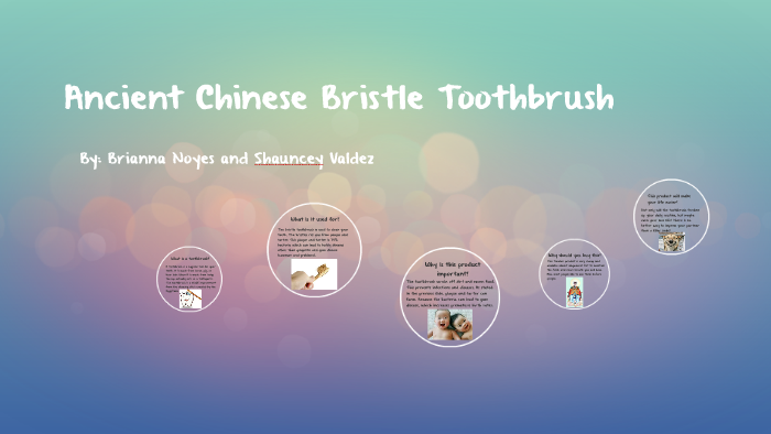 Ancient Chinese Bristle Toothbrush by Bri No-yes on Prezi