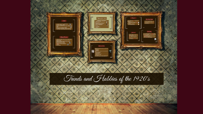 Trends and Hobbies of the 1920's by Chris Cobb on Prezi