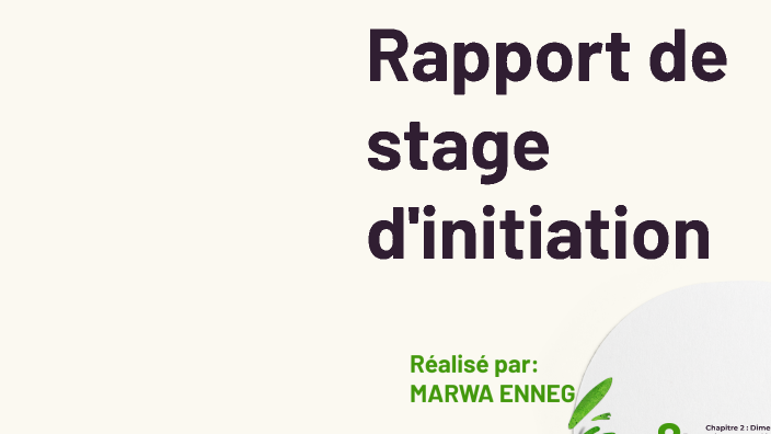 RAPPORT DE STAGE by marwa enneg on Prezi