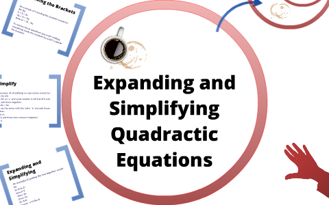 Expanding and Simplifying Quadratic Equations by Zoe Carter on Prezi