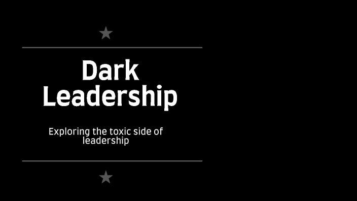 Dark Leadership in the Healthcare Secto by Asanda Shabalala on Prezi