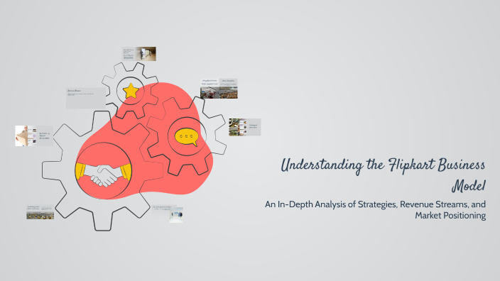 Understanding the Flipkart Business Model by Pikachu Gamer Yt on Prezi