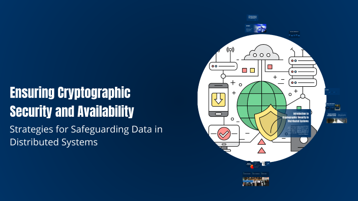 Ensuring Cryptographic Security and Availability by Emin Mammadov on Prezi