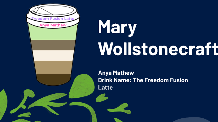Philosopher Coffee Project: Mary Wollstonecraft by Anya M on Prezi
