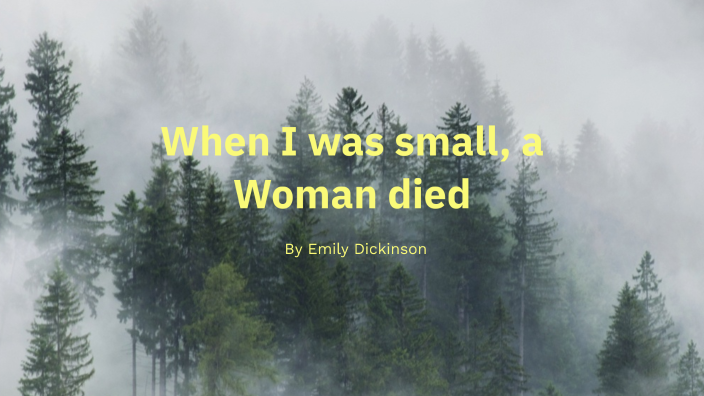 When I was a small, a Woman died by Christin Hinkle on Prezi