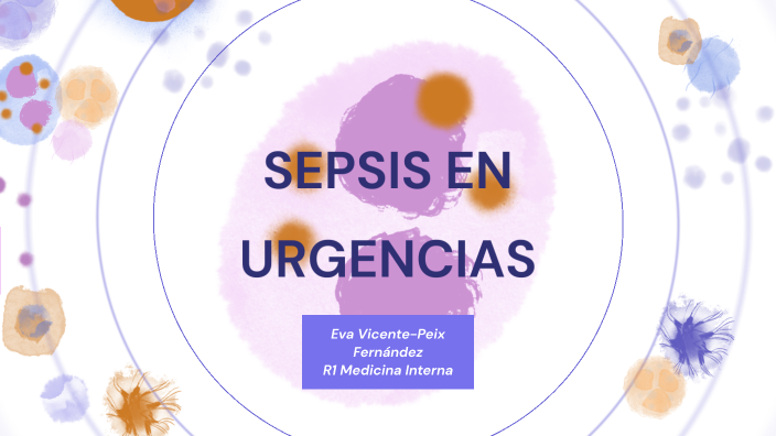 Sepsis en urgencias by Eva Peix on Prezi