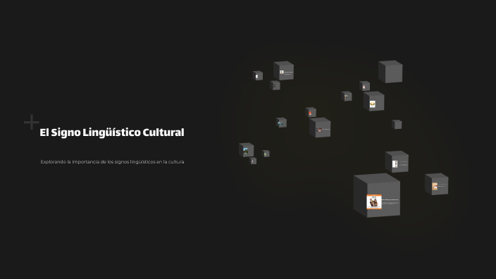 El Signo Lingüístico Cultural by wilberto sanchez on Prezi