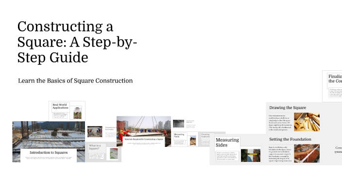 Constructing a Square: A Step-by-Step Guide by Quentin Biraro on Prezi