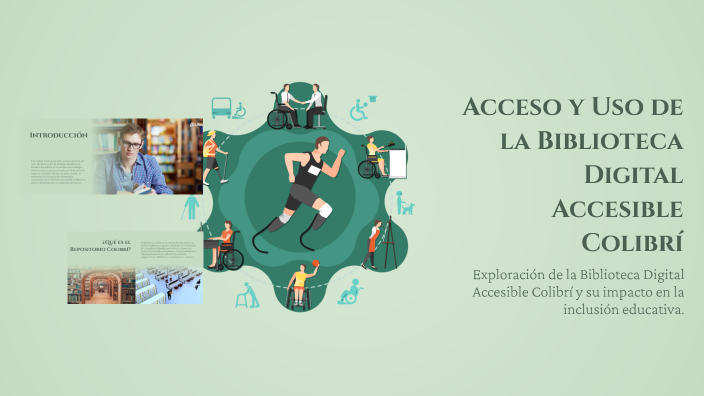 Acceso y Uso de la Biblioteca Digital Accesible Colibrí by Marcelo ...