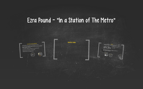 Ezra Pound - "In a Station of The Metro" by Ludka Koskova on Prezi