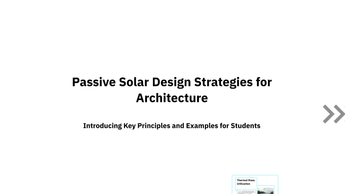 Passive Solar Design Strategies for Architecture by sneha jain on Prezi