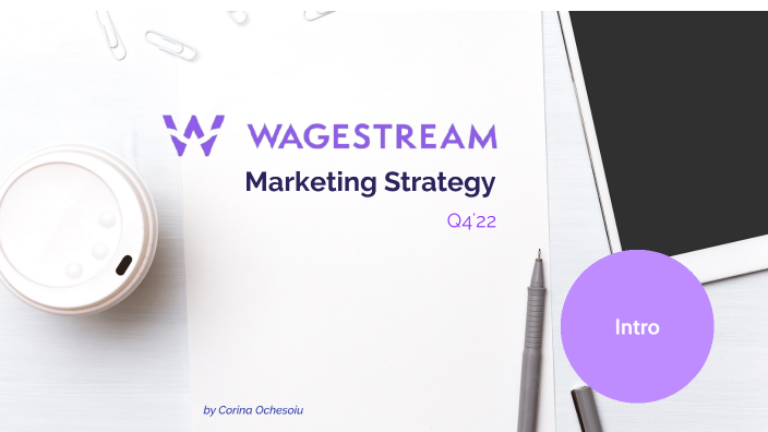 Wagestream - Marketing Strategy by Corina Apostu on Prezi