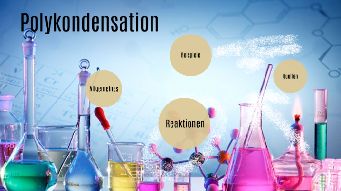 Chemie Polykondensation by Maja Schubert on Prezi