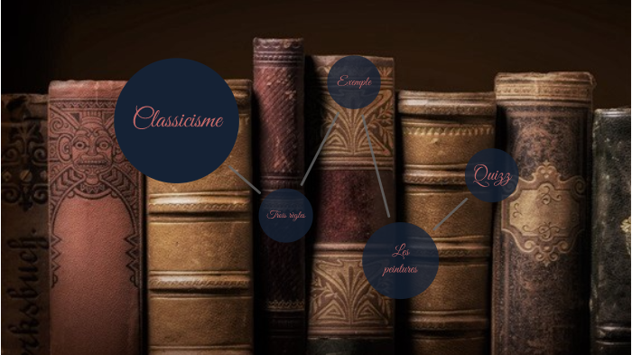 Exposé Classicisme by Marion Cottereau on Prezi
