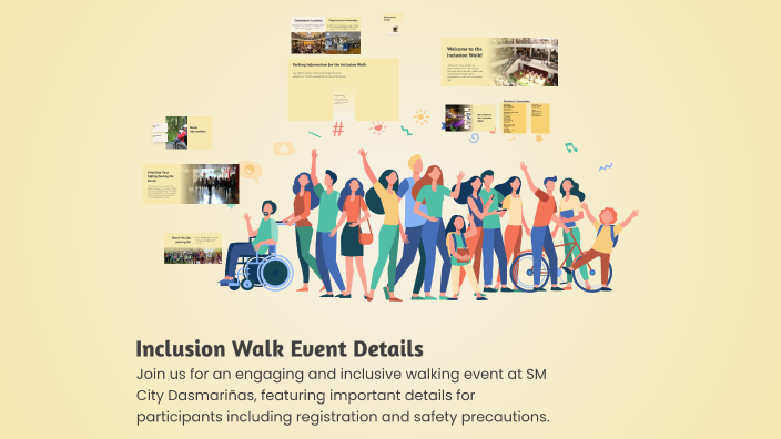 Inclusion Walk Event Details by Hi I am Six on Prezi