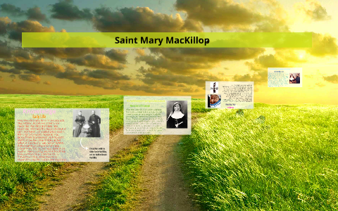 Saint Mary MacKillop by - - on Prezi