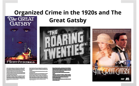 Organized Crime in the 1920s and how it relates to The Great Gatsby by ...