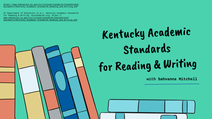 Kentucky Academic Standards for Reading & Writing by Sahvanna Mitchell ...