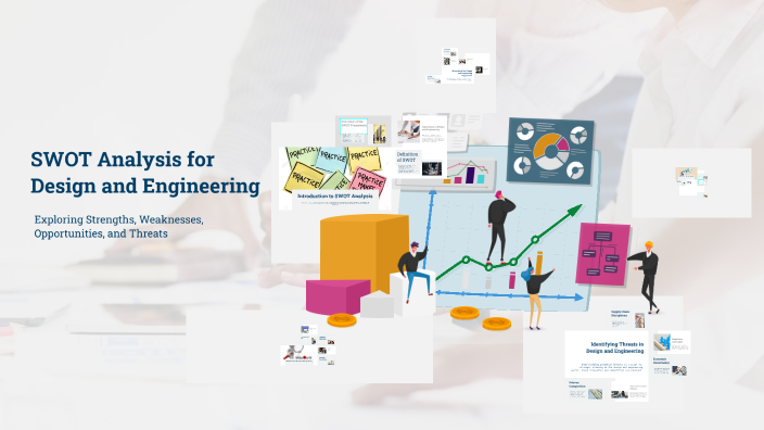 SWOT Analysis for Design and Engineering by Brian Roasa on Prezi
