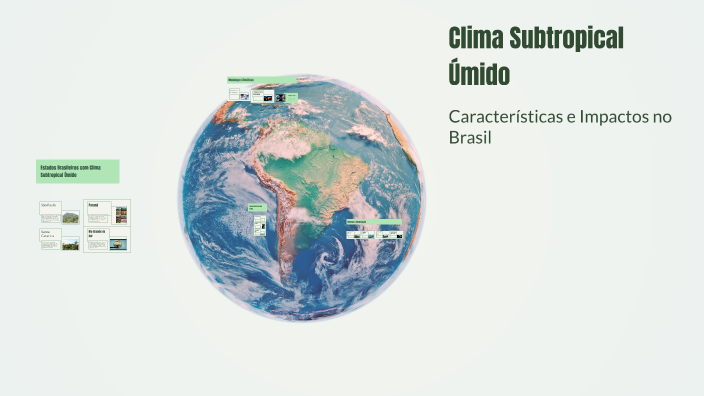 Clima Subtropical Úmido by Leila on Prezi