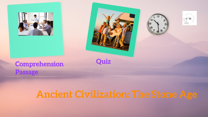 Ancient Civilizations: The Stone Age by Crystal Walker on Prezi