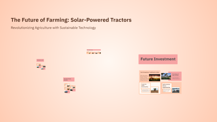 The Future of Farming: Solar-Powered Tractors by madelien kint on Prezi