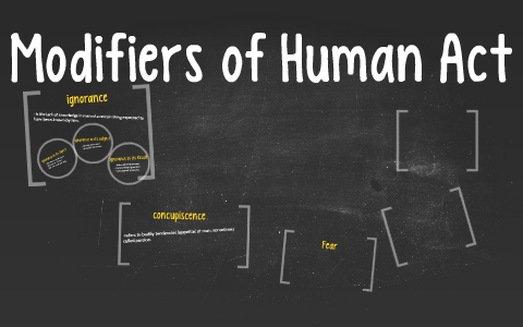 Modifiers of Human Act by Marbi Luna on Prezi