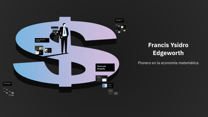 Francis Ysidro Edgeworth by eleazar pacheco payares on Prezi